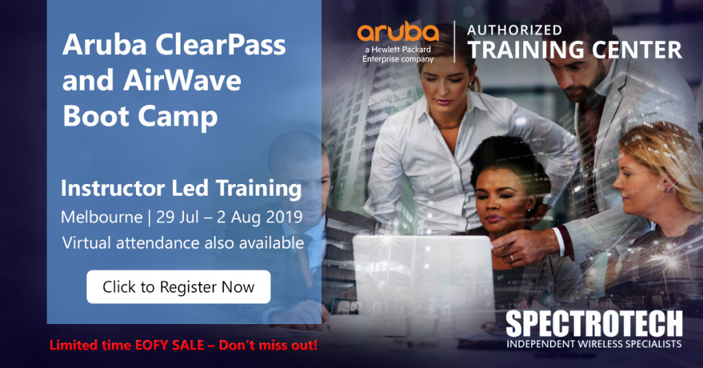Aruba ClearPass and AirWave Training Boot Camp - SpectroTech SpectroTech